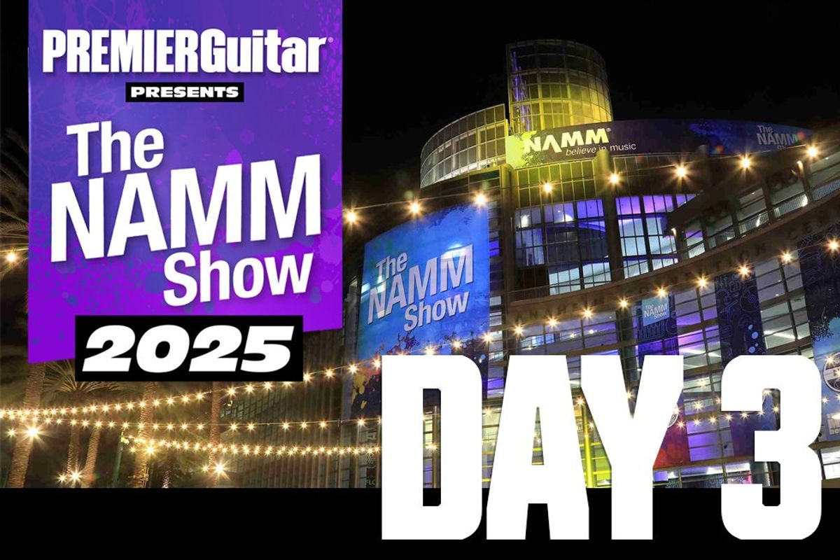 Best Guitar Gear at NAMM 2025 Day 3 2025 - Premier Guitar